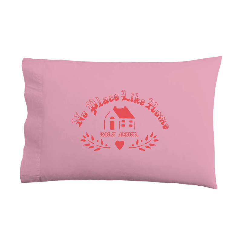 No Place Like Home Pillowcase - Role Model Official Store